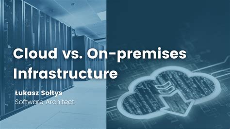 On Premises Vs Cloud Key Differences