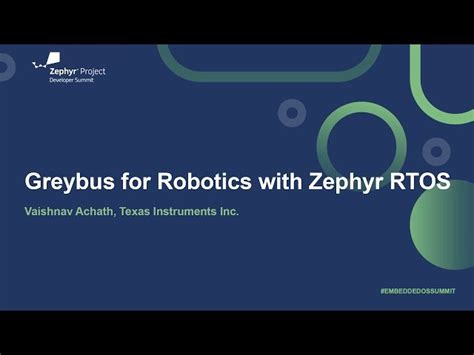 Conference Talks Talk Greybus For Robotics With Zephyr Rtos From Linux