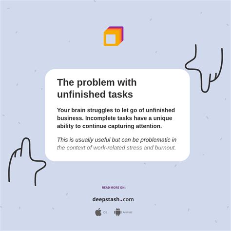 The Problem With Unfinished Tasks Deepstash