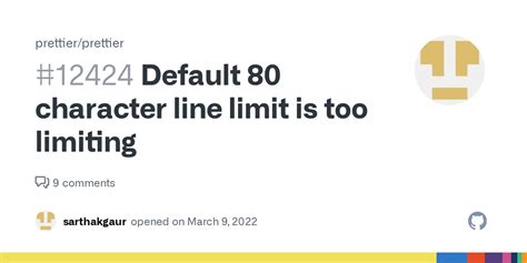 Default 80 Character Line Limit Is Too Limiting · Issue 12424 · Prettierprettier · Github
