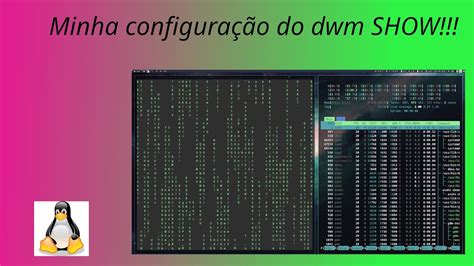 configurando o dwm no arch linux 🚀🖥️ [setup minimalista e poderoso] show youtube