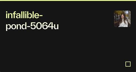 Infallible Pond U Codesandbox Infallible Pond U Codesandbox