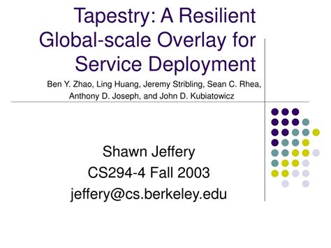 PPT Tapestry A Resilient Global Scale Overlay For Service Deployment PowerPoint Presentation
