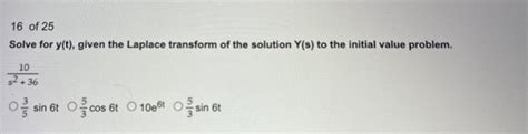 Solved Of Solve For Y T Given The Laplace Transform Chegg