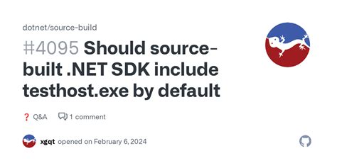 Should Source Built Net Sdk Include Testhost Exe By Default · Dotnet Source Build · Discussion