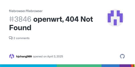Openwrt 404 Not Found · Issue 3846 · Filebrowserfilebrowser · Github
