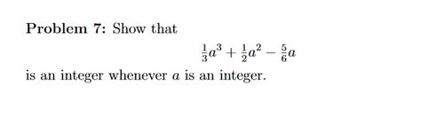 Solved Show That 13a3 12a2 − 56a Is An Integer