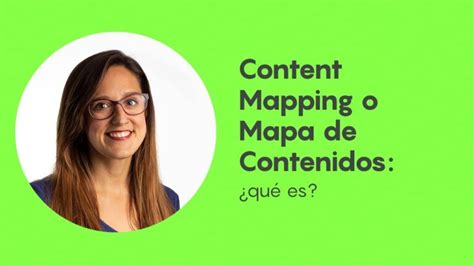 Descubre Cómo Crear Un Mapa De Contenido Efectivo Para Impulsar El