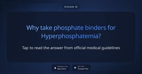 Why Take Phosphate Binders For Hyperphosphatemia