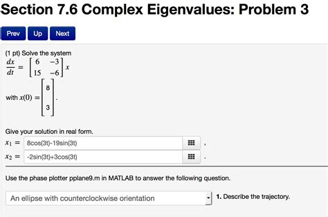 Section 7 6 Complex Eigenvalues Problem 3 Solve The Chegg Com