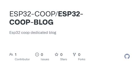 Github Esp32 Coop Esp32 Coop Blog Esp32 Coop Dedicated Blog