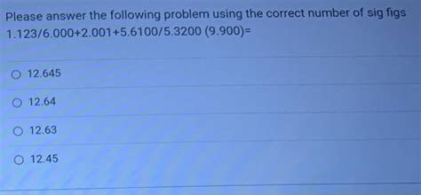 Solved Please Answer The Following Problem Using The Correct