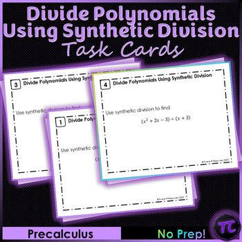 Divide Polynomials Using Synthetic Division Precalculus Task Cards