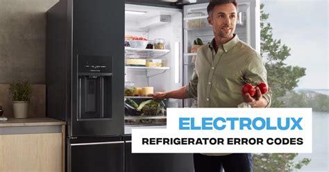 Electrolux Refrigerator Error Codes Electrolux Appliance Support