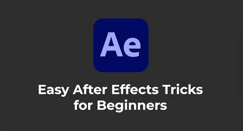 Easy After Effects Tricks For Beginners Video Tutorial Filtergrade