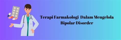 Terapi Farmakologi Dalam Mengelola Bipolar Disorder Helloinez