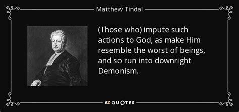 Top 5 Quotes By Matthew Tindal A Z Quotes