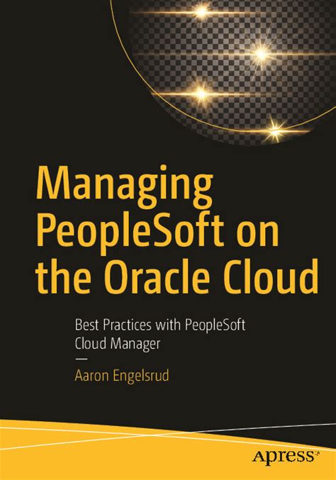 Managing Peoplesoft On The Oracle Cloud Best Practices With Peoplesoft