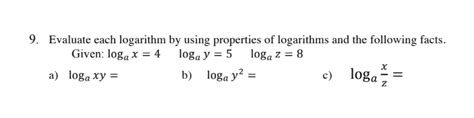 Solved 9 Evaluate Each Logarithm By Using Properties Of