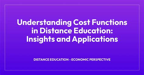 Understanding Cost Functions In Distance Education Insights And
