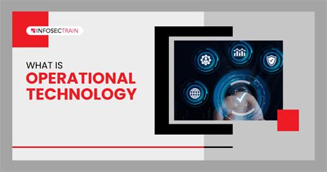 What Is Operational Technology Ot Infosectrain