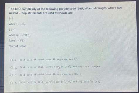 Solved The Time Complexity Of The Following Pseudo Code