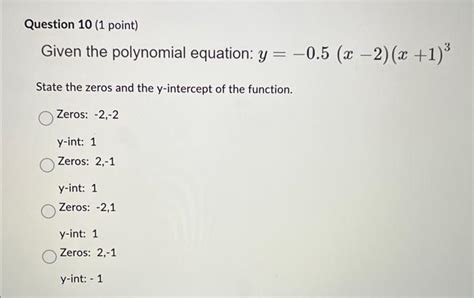 Solved The Degree Of The Polynomial Function Y X3−2x2 5x−1