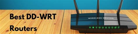 Best Dd Wrt Routers How To Install Dd Wrt Vpn Proprivacy Com