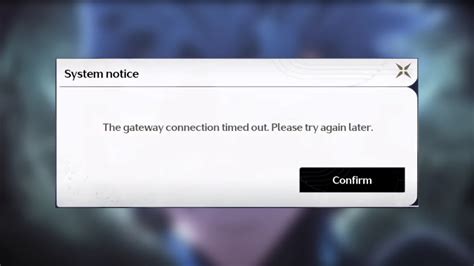 How To Fix ‘gateway Connection Timed Out Error In Wuwa