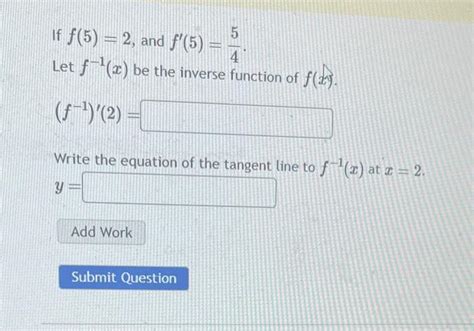 Solved If F52 And F′545 Let F−1x Be The Inverse