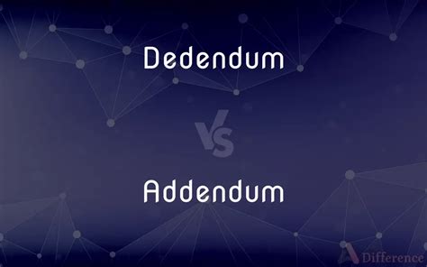 Dedendum Vs Addendum — Whats The Difference