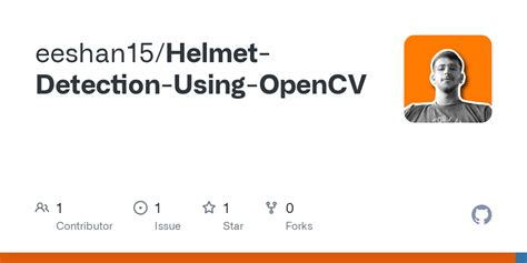 Github Eeshan15 Helmet Detection Using Opencv