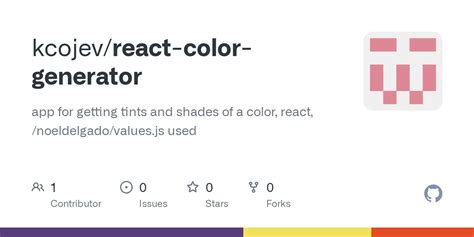 Github Kcojevreact Color Generator App For Getting Tints And Shades Of A Color React