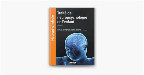 ‎traité De Neuropsychologie De Lenfant Sur Apple Books