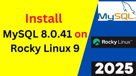 Install And Configure Mysql 8041 On Rocky Linux 9 Like A Pro 🚀 Step