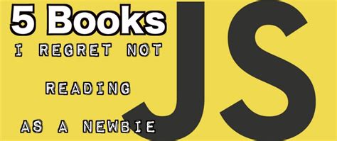 5 Javascript Books I Regret Not Reading As A Code Newbie Dev Community