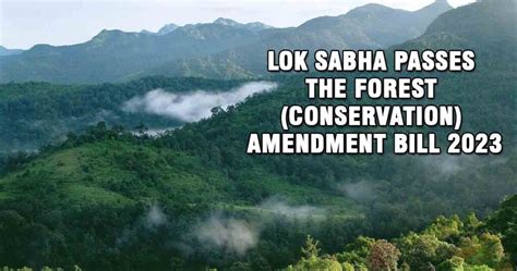 Lok Sabha Passes The Forest Conservation Amendment Bill 2023 Pune Pulse