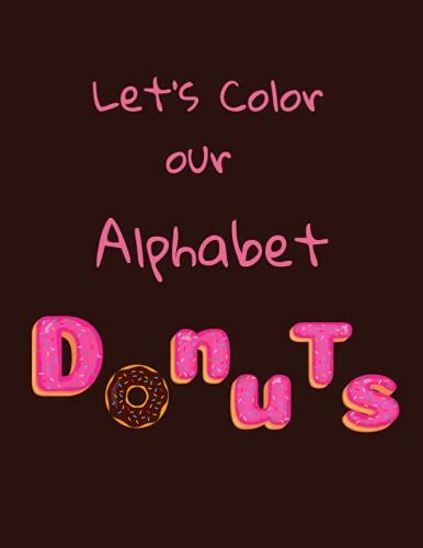 Lets Color Our Alphabet Donuts English Alphabets Coloring Book Pages By Maisy Collection