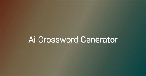 Ai Crossword Generator Push By Ai