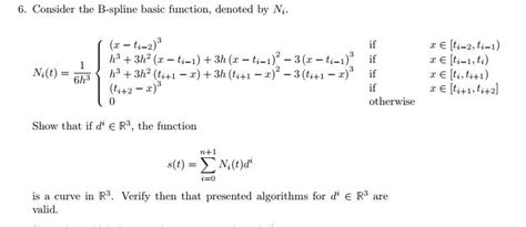 Solved Consider The B Spline Basic Function Denoted By Chegg