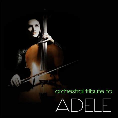Orchestral Tribute To Adele Songs Download Free Online Songs Jiosaavn