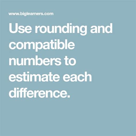 Use Rounding And Compatible Numbers To Estimate Each Difference