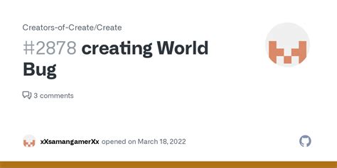 Creating World Bug · Issue 2878 · Creators Of Createcreate · Github