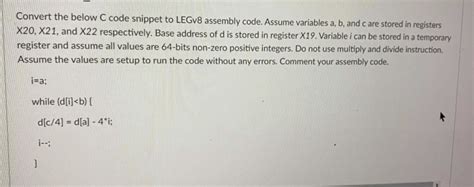 Solved Convert The Below C Code Snippet To Legv Assembly Chegg