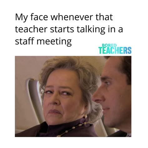 Bored Teachers Celebrating Educators Every Day Teacher Memes Funny