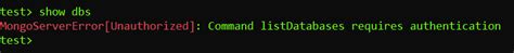 Database In Mongodb Show Dbs Command Show Mongodbserver Unauthorized Stack Overflow