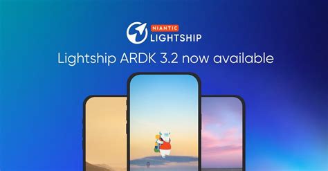 Niantic Spatial Platform On Linkedin Unveiling Lightship Ardk 3 2