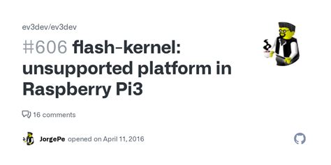 Flash Kernel Unsupported Platform In Raspberry Pi3 · Issue 606