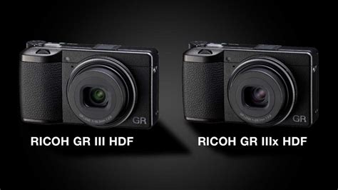 Ricoh Launches Gr Iii Hdf Cameras With Innovative Highlight Diffusion Filter Camera Jabber