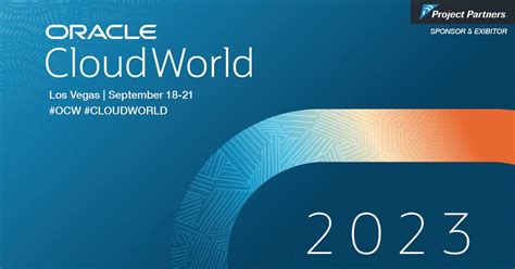 3 Reasons To See Project Partners At Oracle Cloudworld